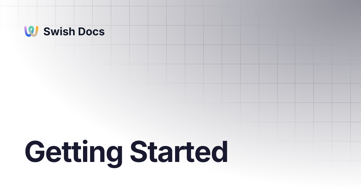 Getting Started | Swish Docs